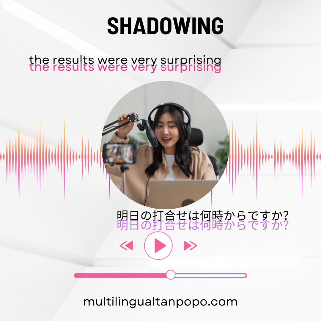 How Shadowing Improves Our Language Mastery – Achieve Fluency: Speak ...